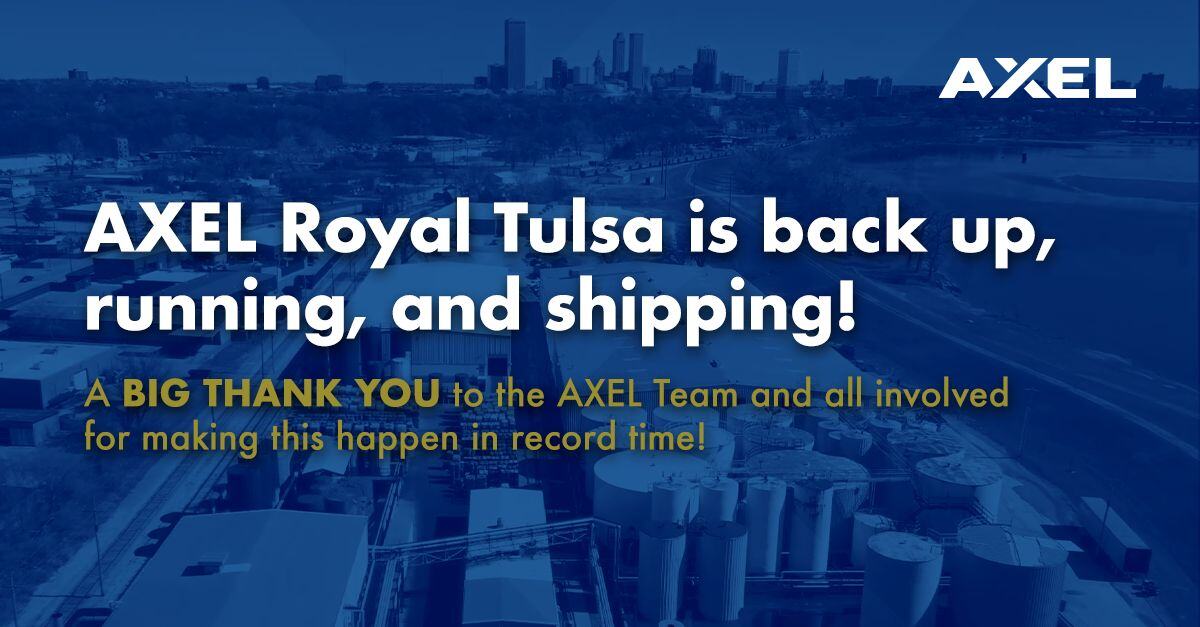 AXEL ROYAL Tulsa facility recovers swiftly following fire incident